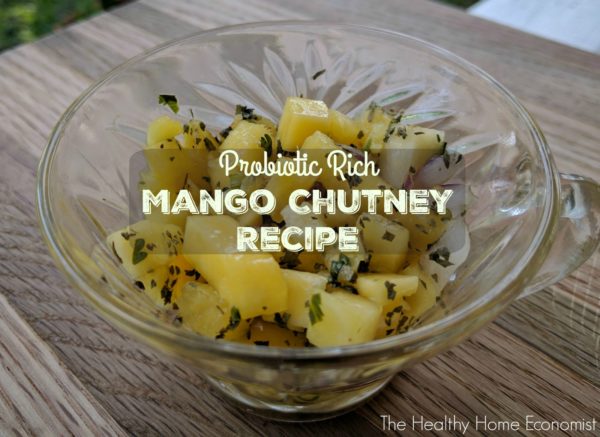 Probiotic Mango Chutney Recipe (+ Video) | Healthy Home Economist