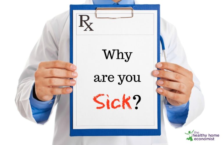 Why We Get Sick and What to Do About It | Healthy Home Economist