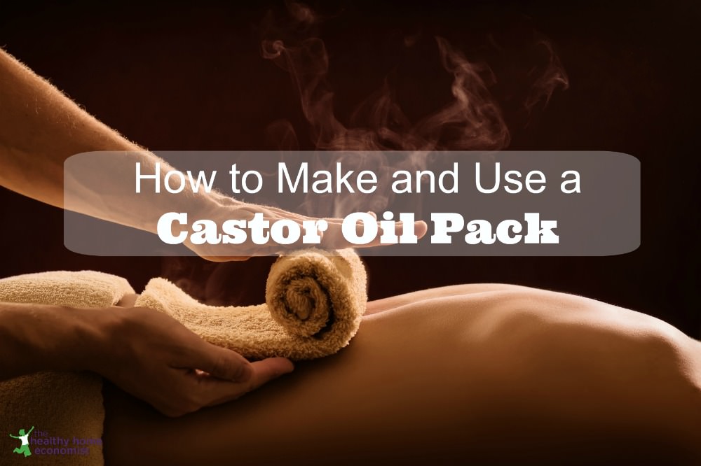 How To Make And Use A Castor Oil Pack Healthy Home Economist How To Make And Use A Castor Oil Pack Healthy Home Economist