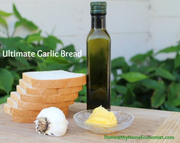 Traditional Garlic Bread Recipe - Healthy Home Economist