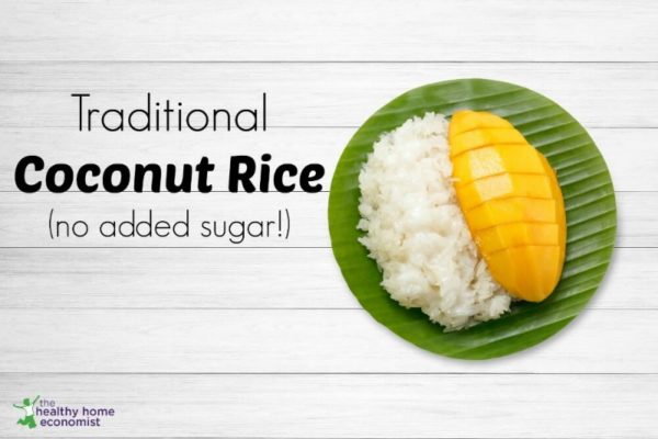Soaked Coconut Rice Recipe (sugar free) | Healthy Home Economist