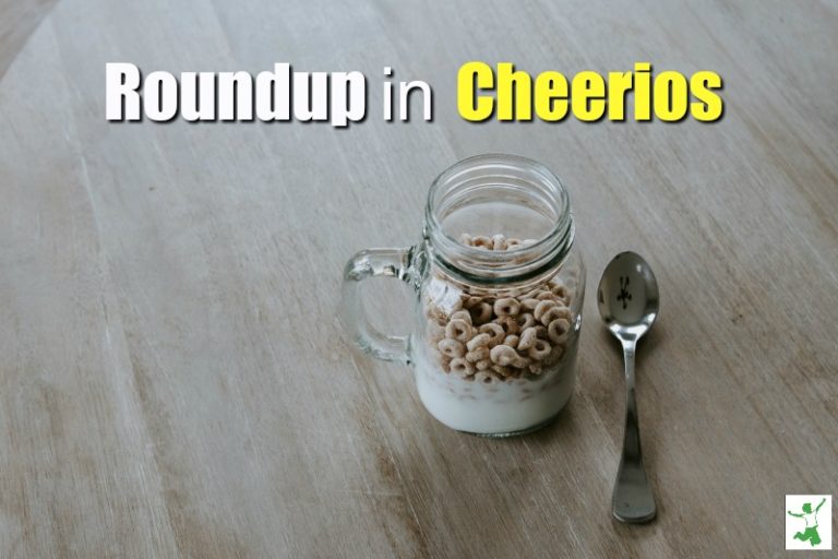 Cheerios Tests Off the Charts (AGAIN) for Roundup | Healthy Home Economist