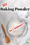 How to Choose or Make Healthy Baking Powder | Healthy Home Economist
