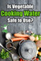Should Vegetable Cooking Water Be Saved? Healthy Home Economist